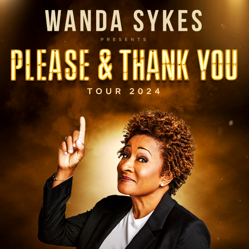 Wanda Sykes: Please & Thank You Tour | The Pabst Theater Group