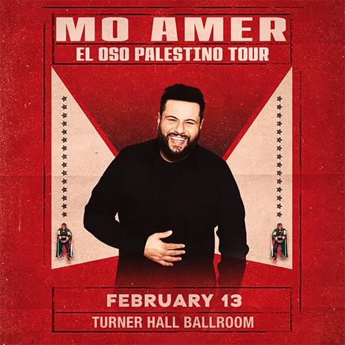 Mo Amer: El Oso Palestino Tour | The Pabst Theater Group