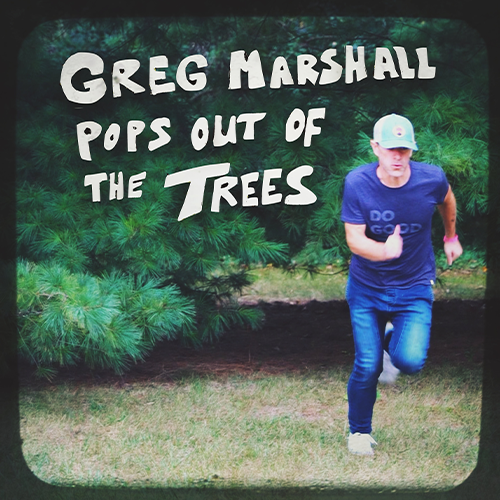 Greg Marshall Pops Out of the Trees | The Pabst Theater Group