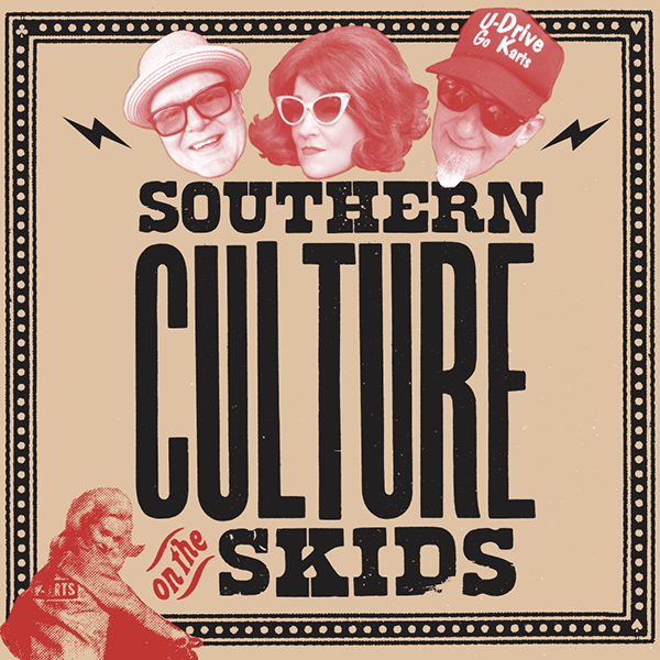 Southern Culture on The Skids | The Pabst Theater Group